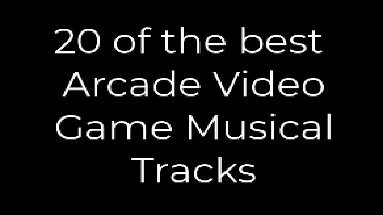 Top 20 Arcade Video Game Musical Tracks | Retrounlim