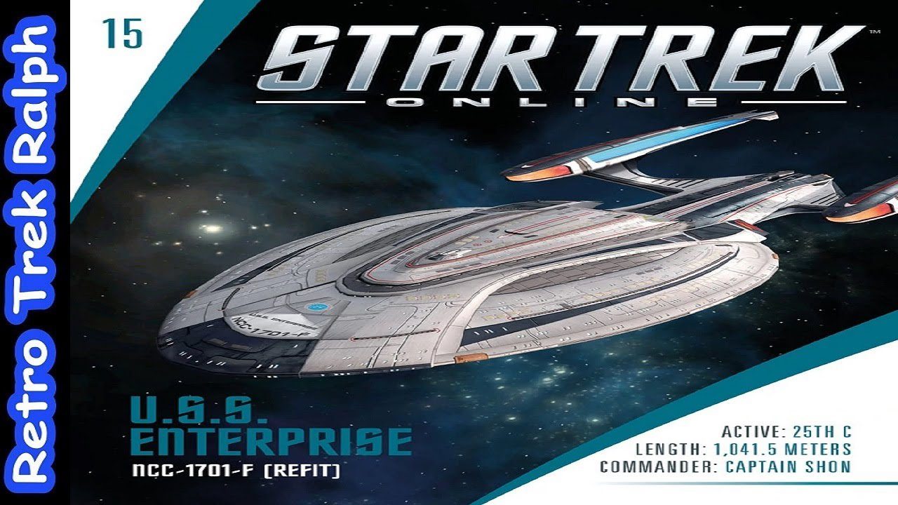 Star Trek Online: Issue 15: USS Enterprise NCC-1701-F (Refit). Model Review By Eaglemoss ...
