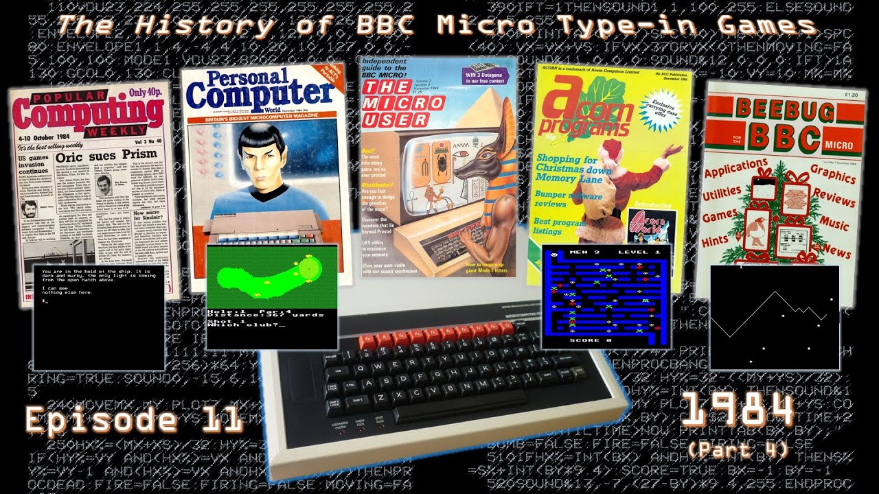 The History of BBC Micro Type-in Games - Episode 11: 1984 (Part 4 ...